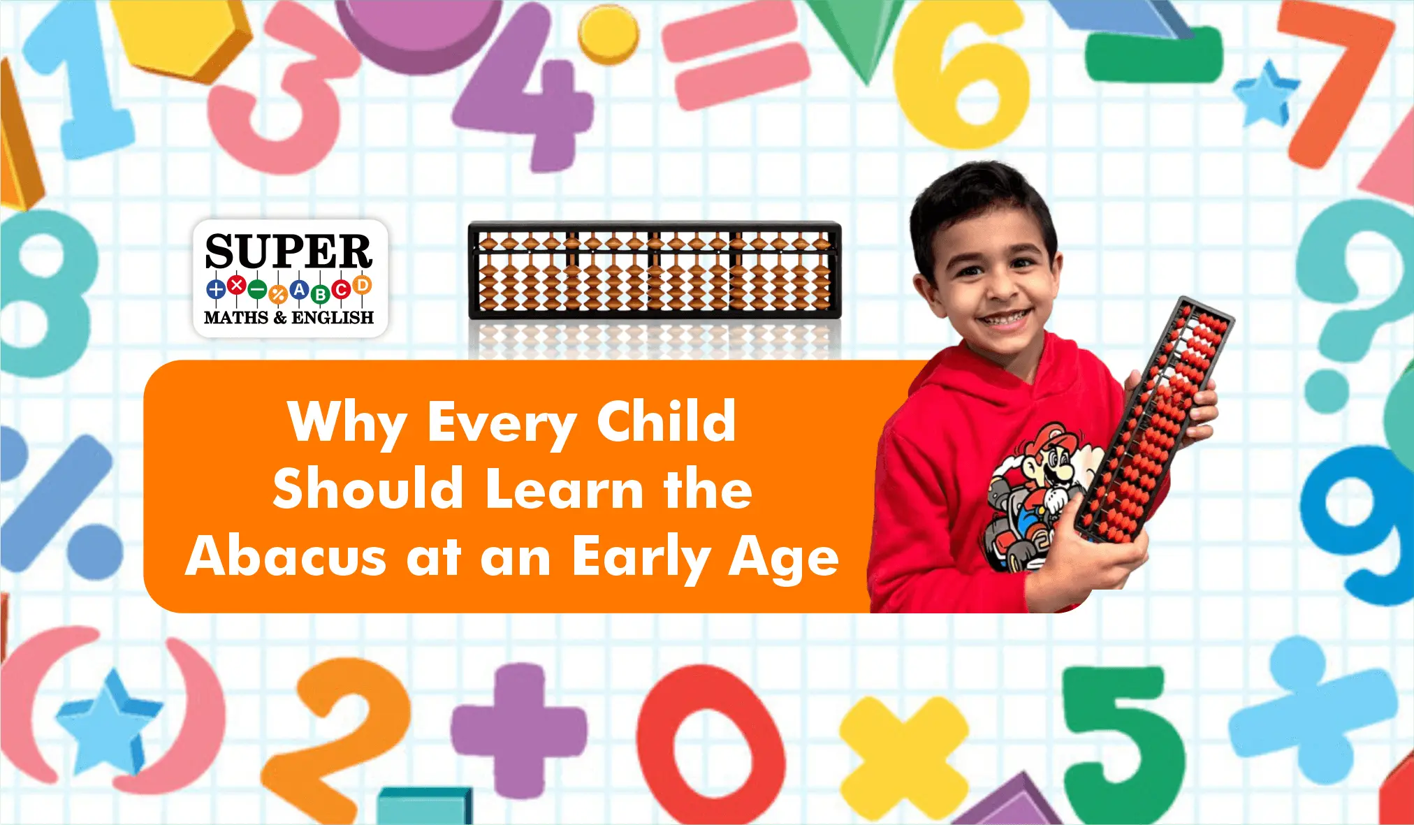 Learn Abacus Mental Maths: Boost Brain Power, and Accuracy!